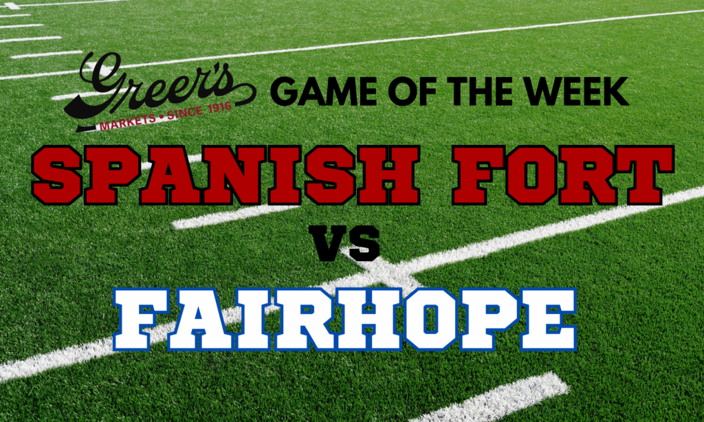 Greer's Markets Game of the Week Preview: Spanish Fort @ Fairhope ...